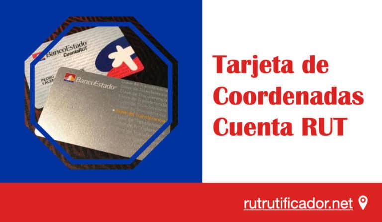 Tarjeta de coordenadas Cuenta RUT (2022) Cómo pedirla, desbloquearla y más.
