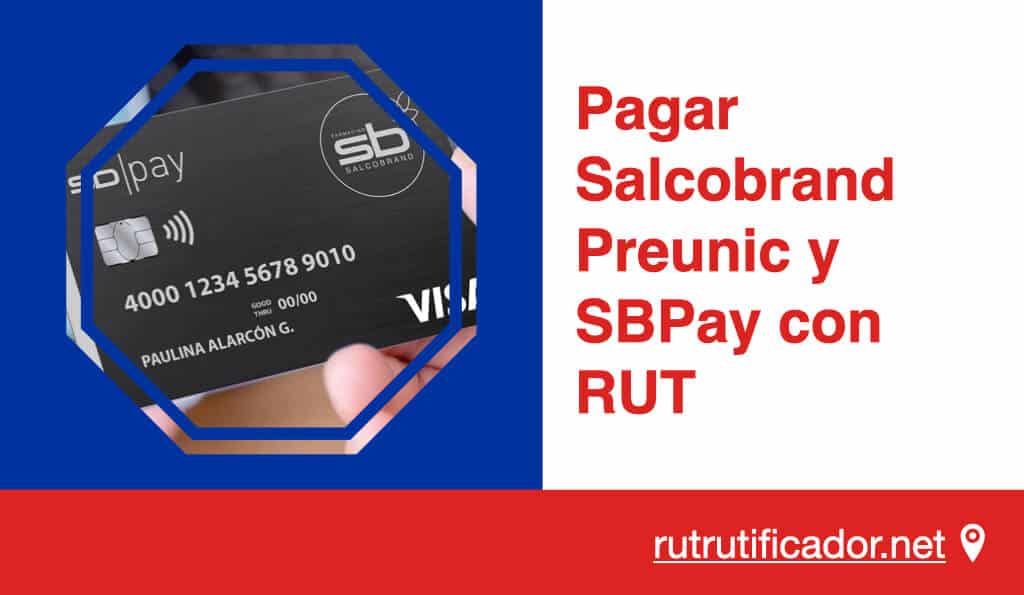 Pagar Salcobrand Preunic con RUT 2023 (Pago SBPay Fácil y Rápido)